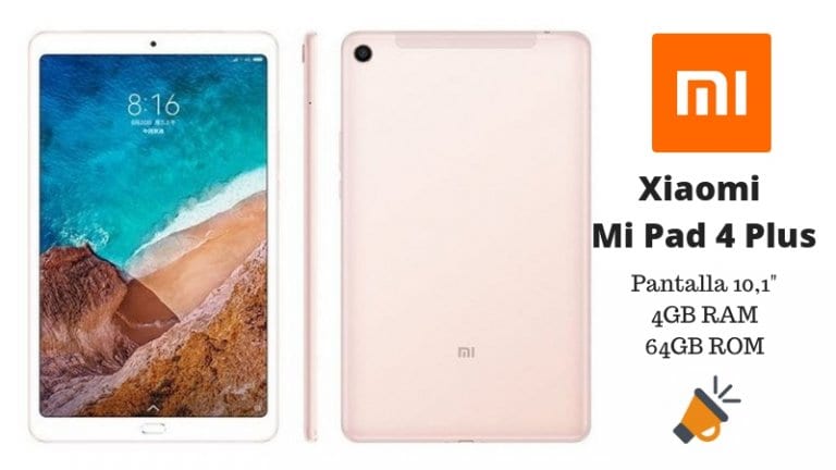 ¡CUPONACO! Tablet Xiaomi Mi Pad 4 Plus de 10,1" | 4/64GB por 226€